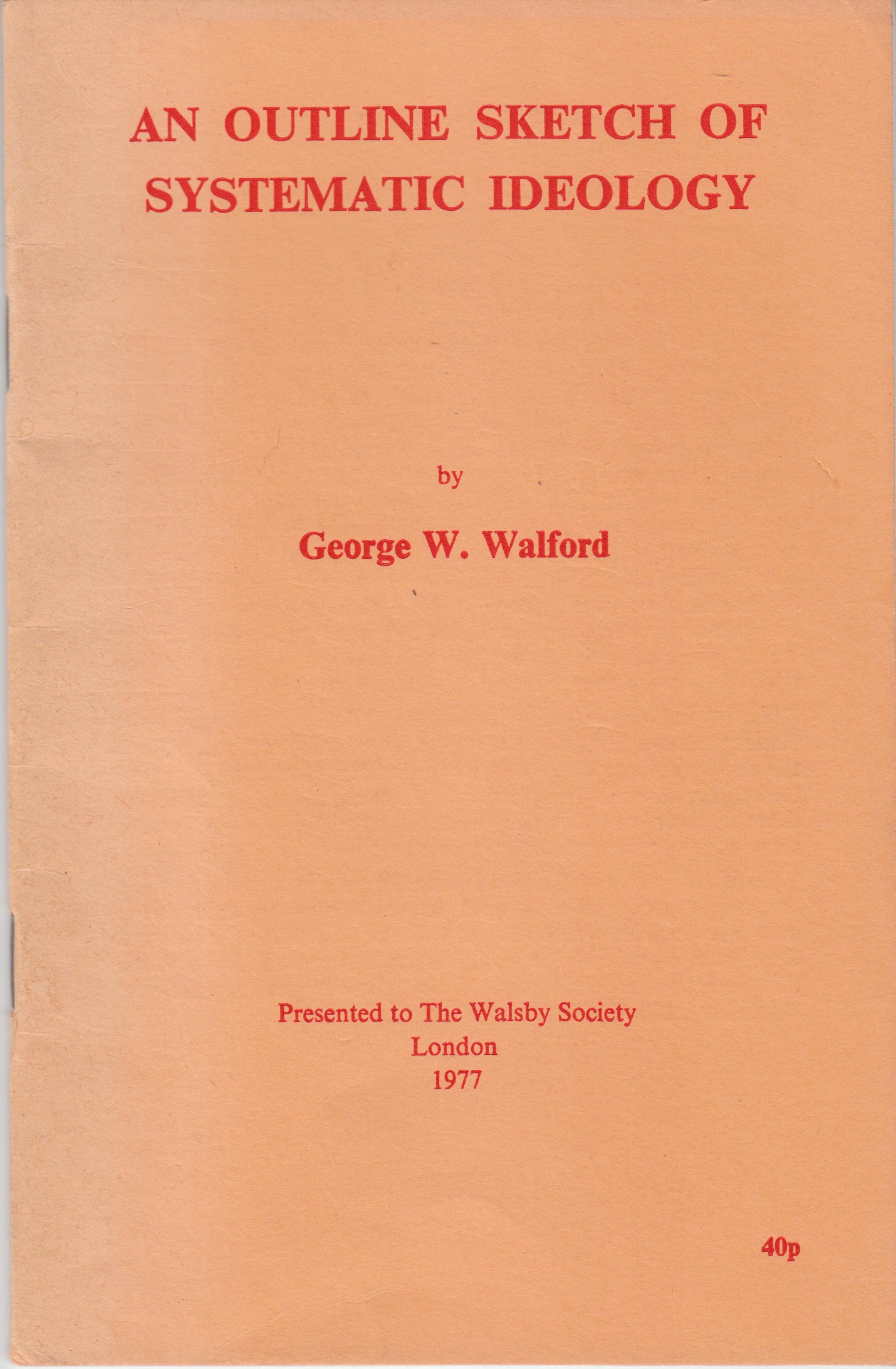George Walford: An Outline Sketch of Systematic Ideology